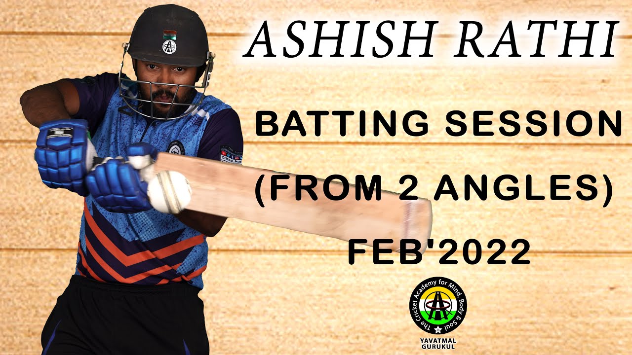 Ashish Rathi entire Batting session from 2 angles | Feb'2022 - YouTube