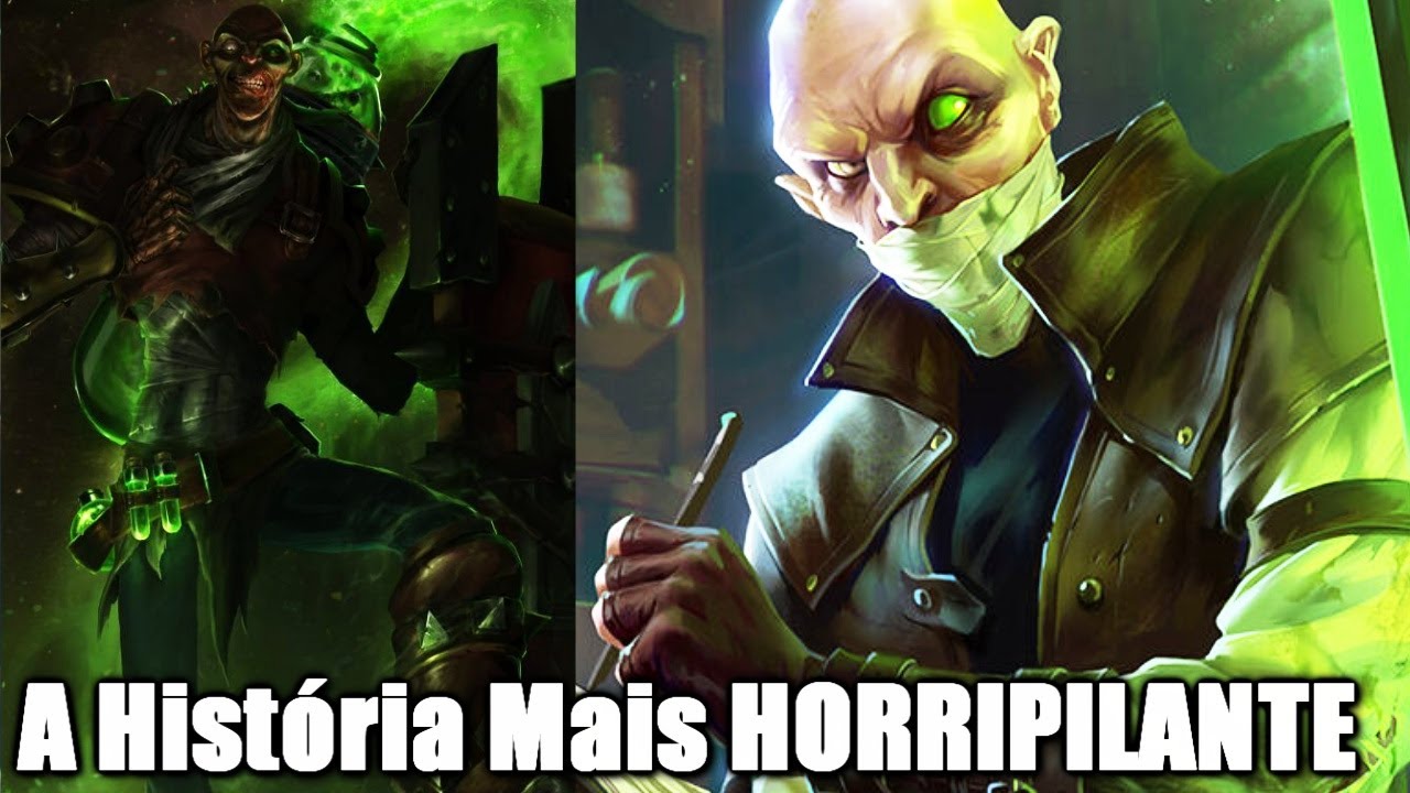 A História Mais HORRIPILANTE de League of Legends - Possivel Dr.Mundo ...