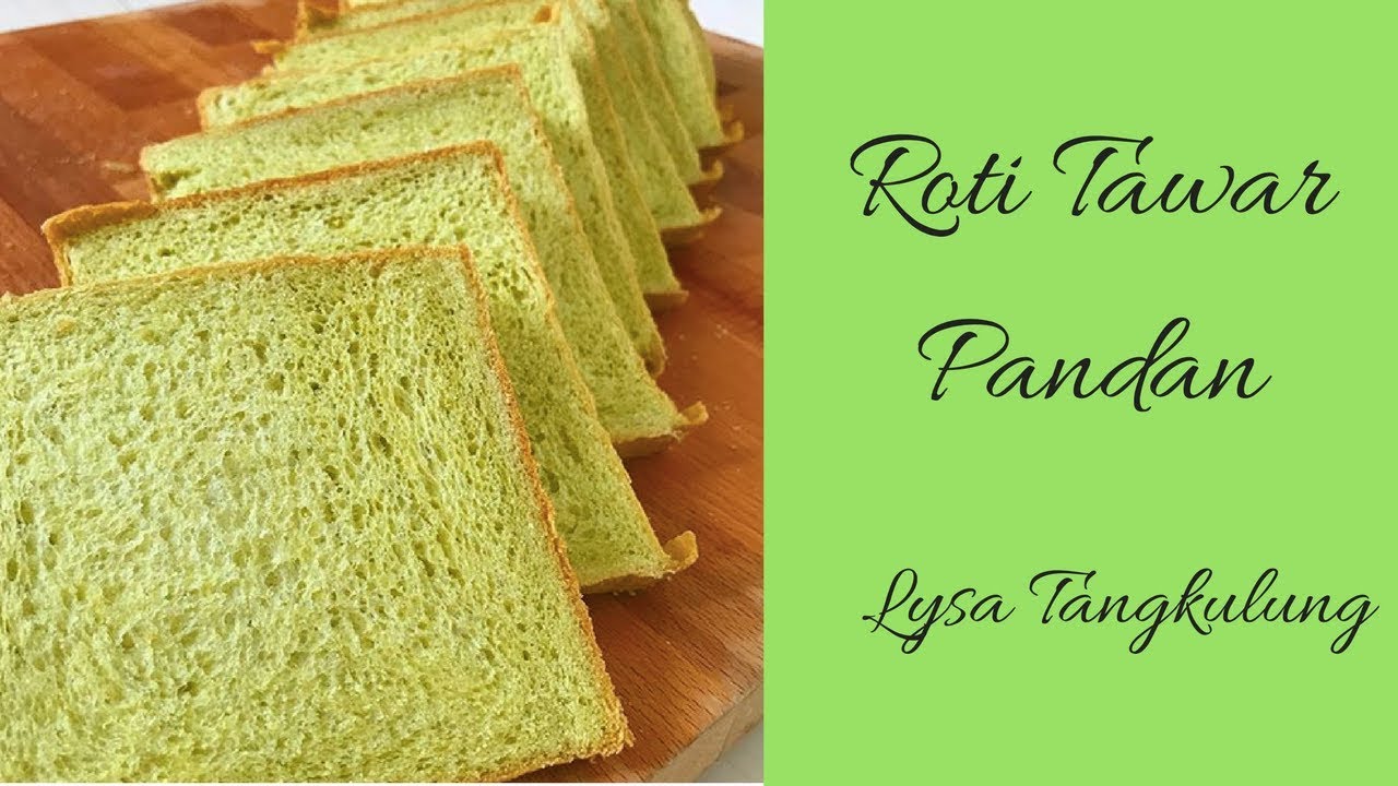 ROTI TAWAR PANDAN - YouTube