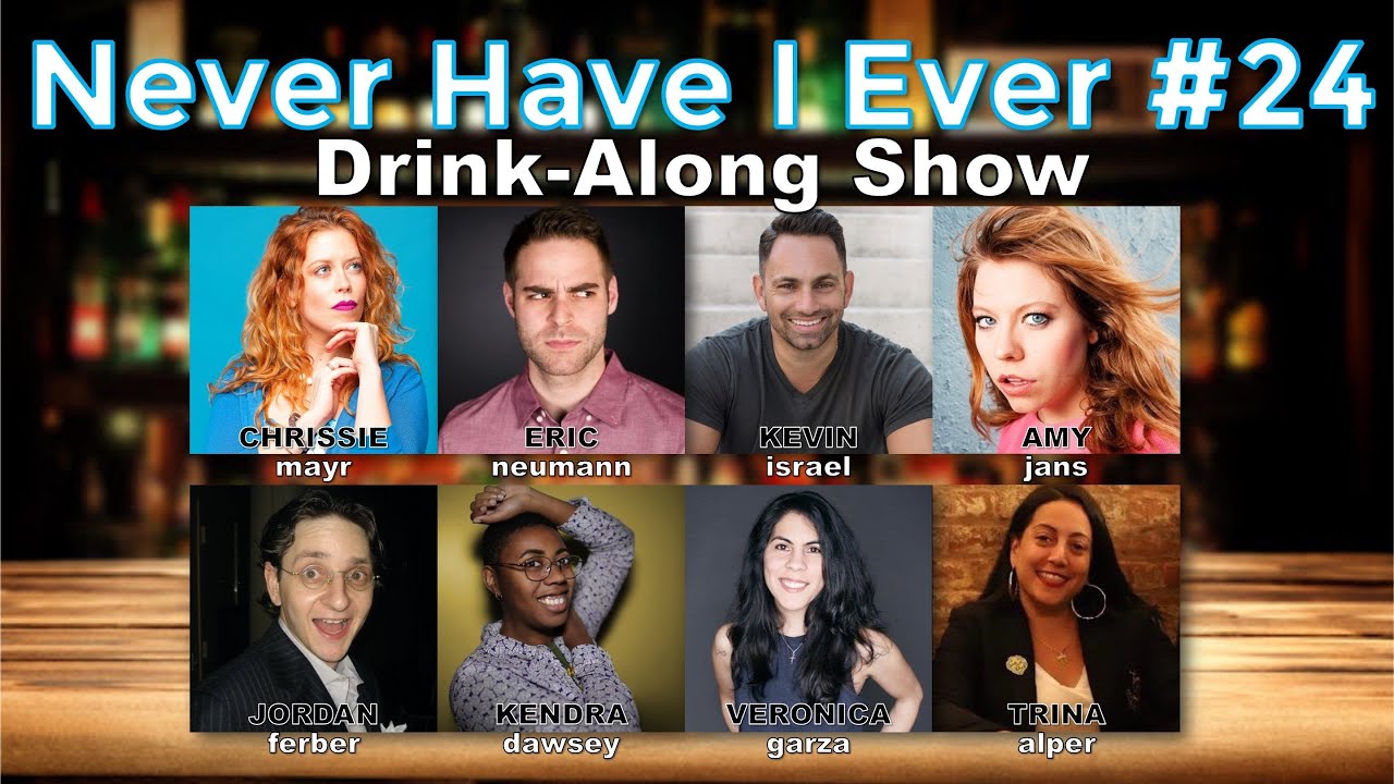 Never Have I Ever #24 - Eric Neumann, Kevin Israel, Veronica Garza ...