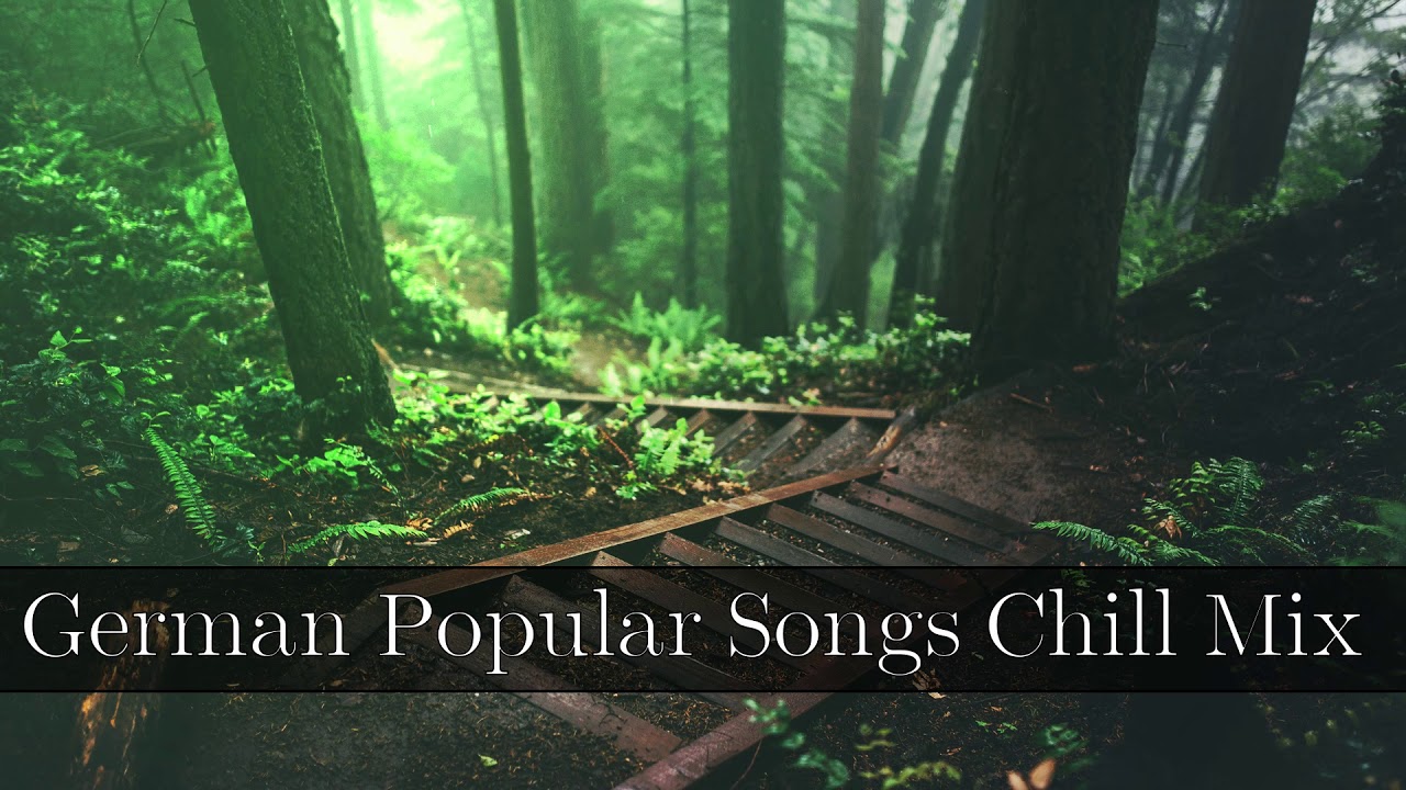 Popular German Songs Chill Mix 2020 - YouTube