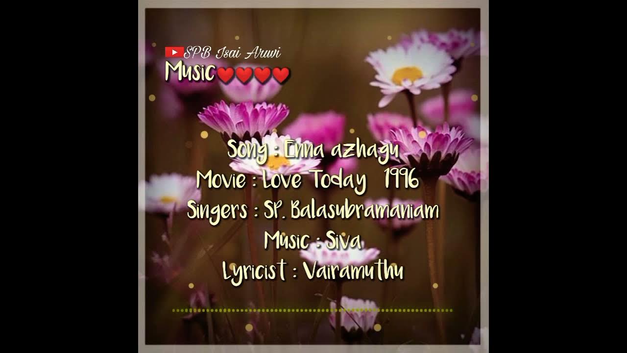 Enna Azhagu Ethanai Azhagu Love Today SPB Full Lyrical - YouTube