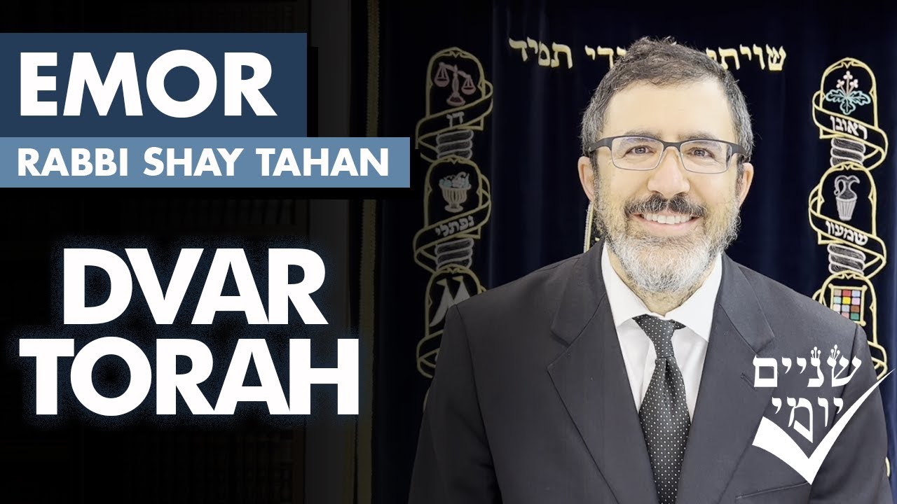 Shnayim Yomi - Emor - D'var Torah - YouTube