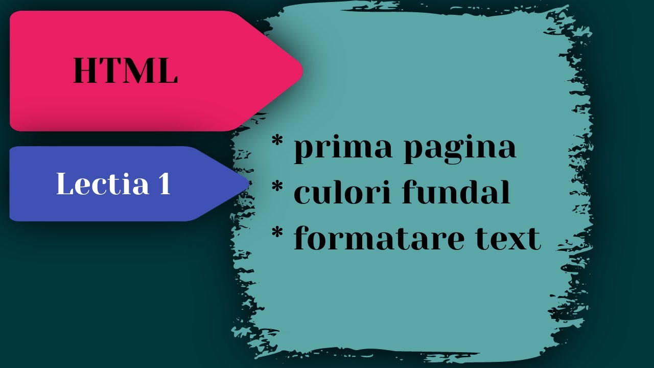 HTML - Lectie 1 | Prima Pagina, Culori pentru Fundal si Formatare Text ...