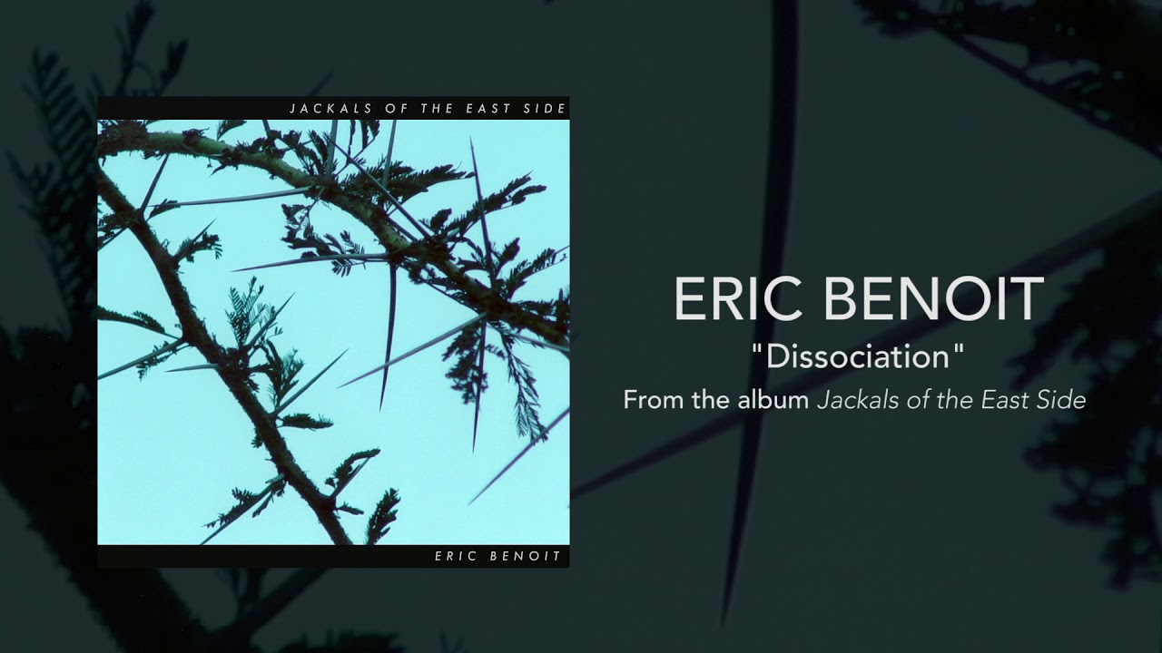 Dissociation | Eric Benoit - YouTube