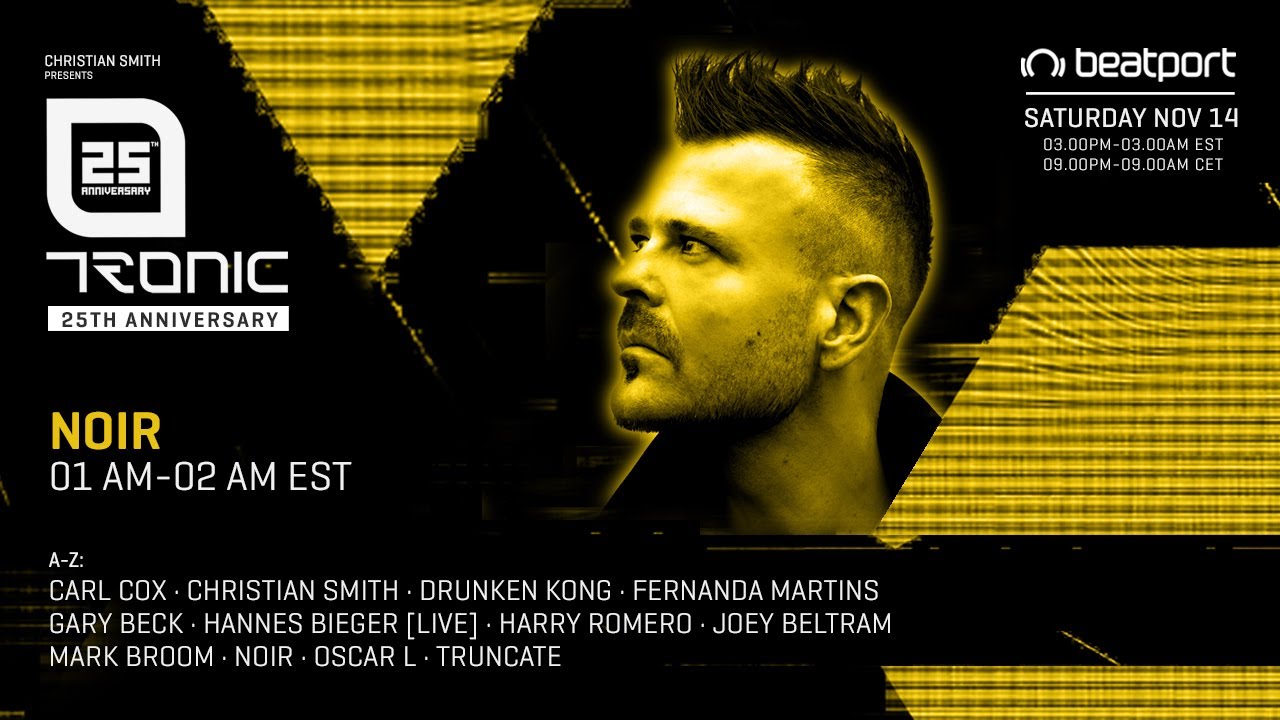 Noir DJ Set Tronic 25th Anniversary Beatport Live YouTube Noir DJ Set Tronic 25th Anniversary Beatport Live YouTube