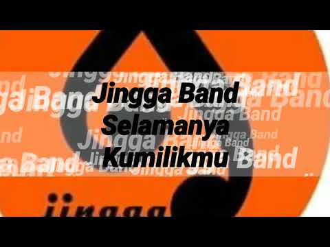 Jingga Band - Selamanya Kumilikmu - YouTube