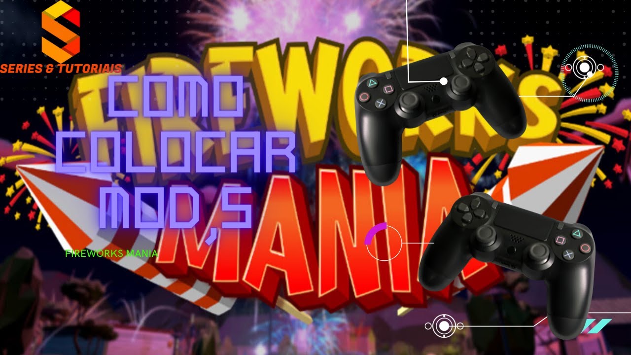 TUTORIAL COMO COLOCAR MOD NO FIREWORKS MANIA #fire #fireworks # ...