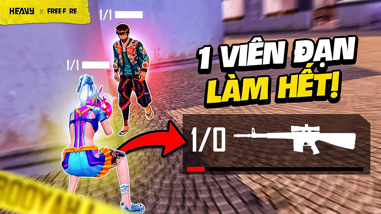 Tử chiến nhưng chỉ có mỗi 1 viên đạn? | HEAVY Free Fire - YouTube