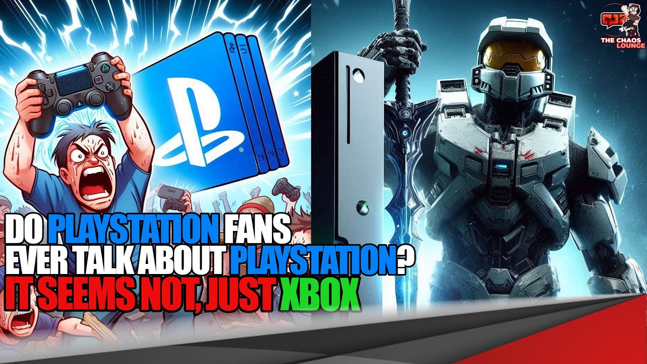 Do the PS Fanboys EVER Talk PlayStation?.... Maybe One Day - YouTube