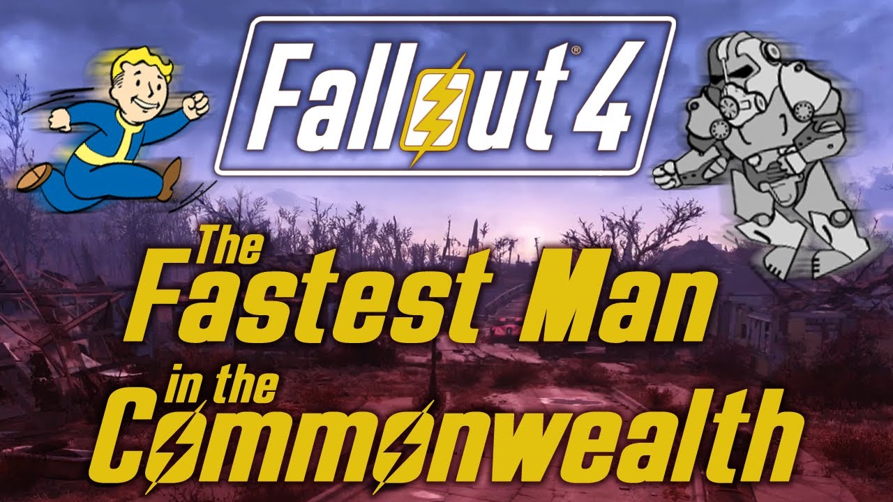 Fallout 4 - The Fastest Man in the Commonwealth - YouTube