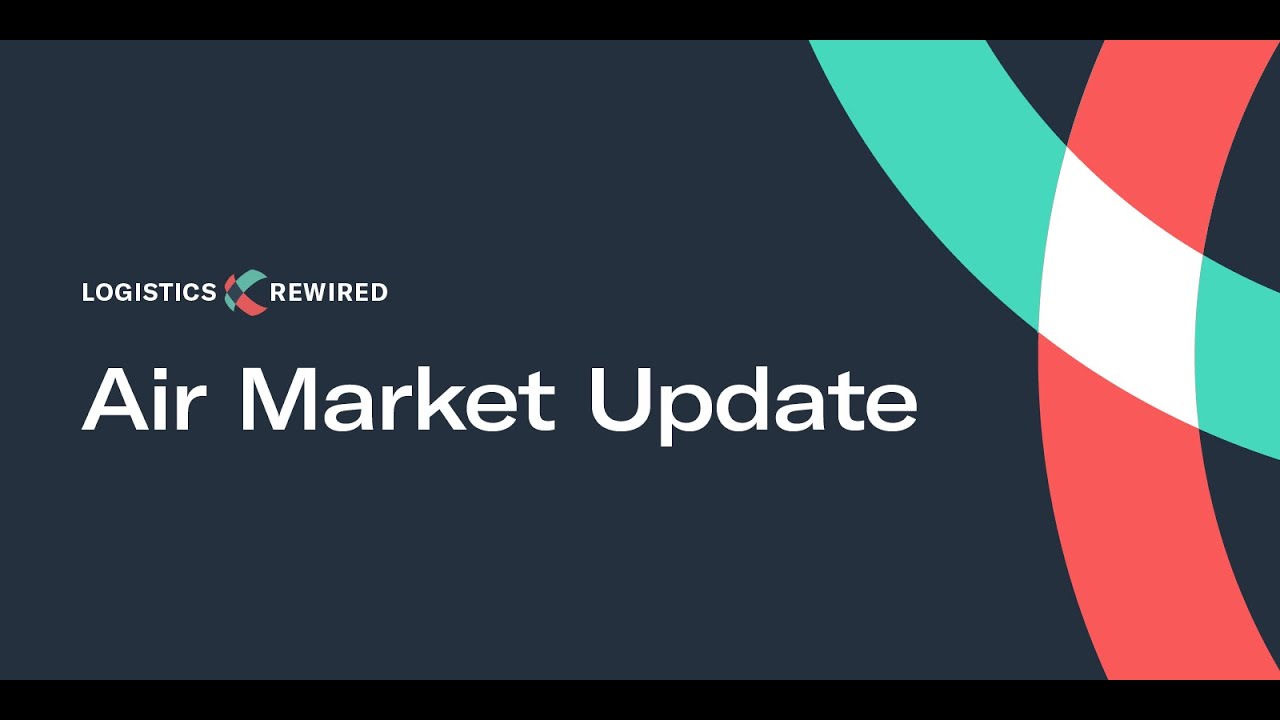 Logistics Rewired: Air Market Update | Flexport Webinar - YouTube