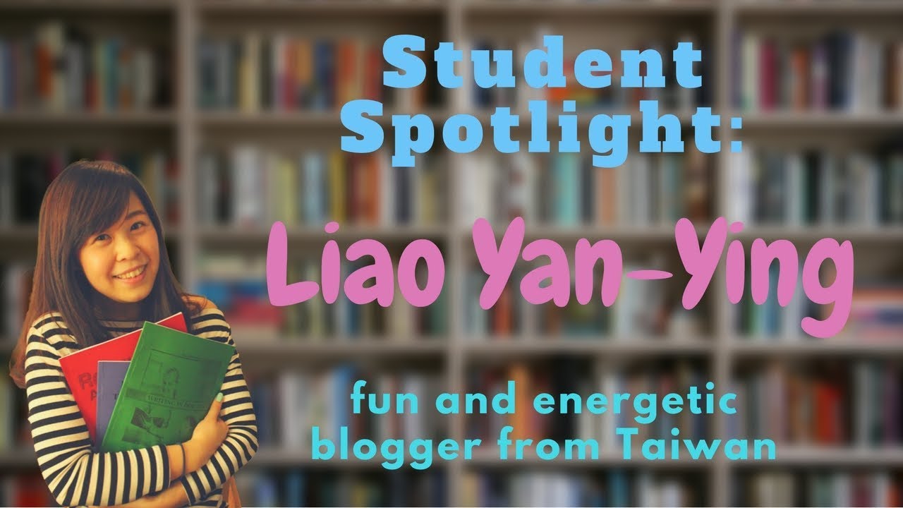 Student Spotlight: Liao Yan Ying from Taiwan (Mandarin Subtitles) - YouTube