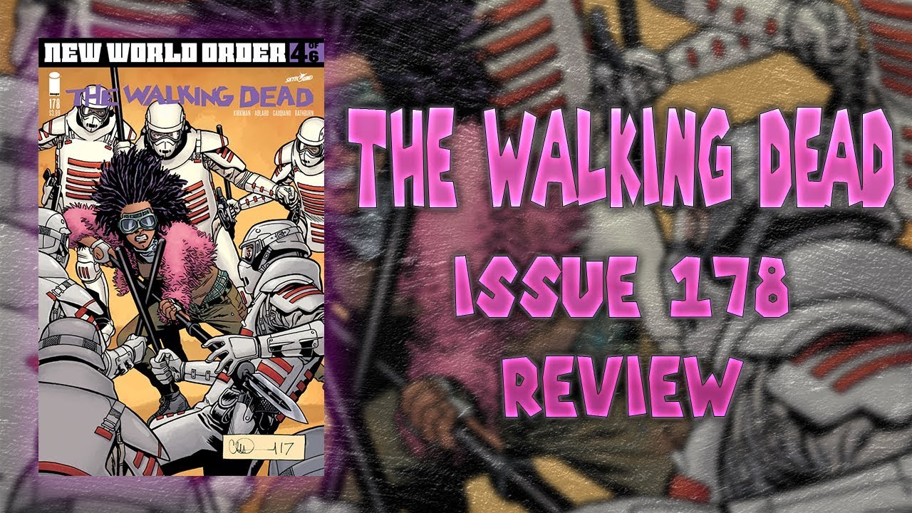 The Walking Dead Issue #178 | New World Order Part 4 Review - YouTube