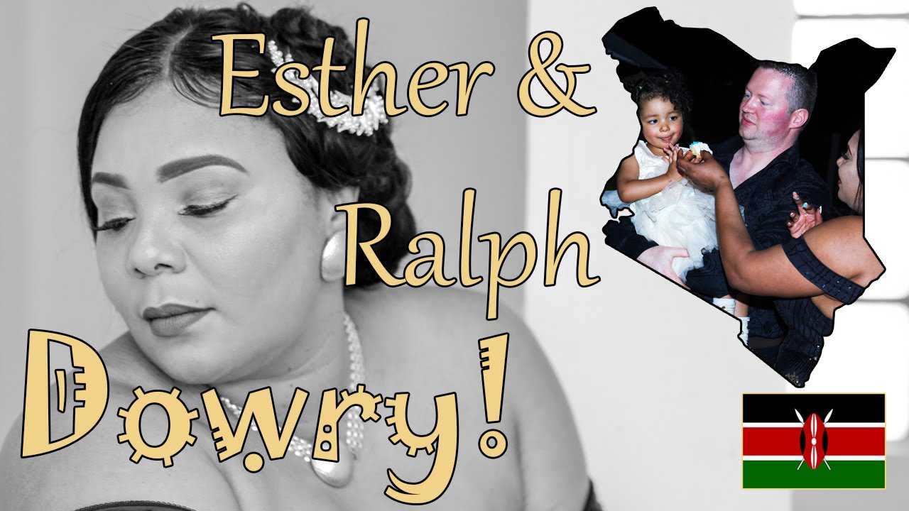 Esther & Ralph dowry ceremony | African traditional wedding 👰🏾🇰🇪 - YouTube