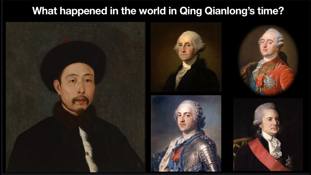 What happened in the world in Qing Qianlong’s time? - YouTube