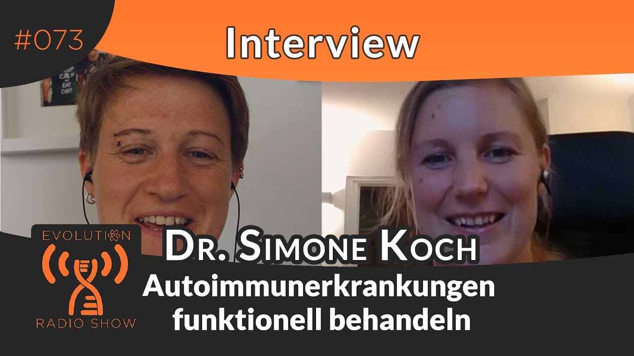 Autoimmunerkrankungen funktionell behandeln - Dr. Simone Koch | Folge #073 - YouTube