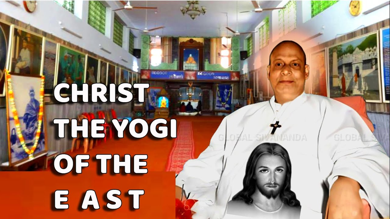 CHRIST THE YOGI OF EAST - By Swami Sivananda - YouTube