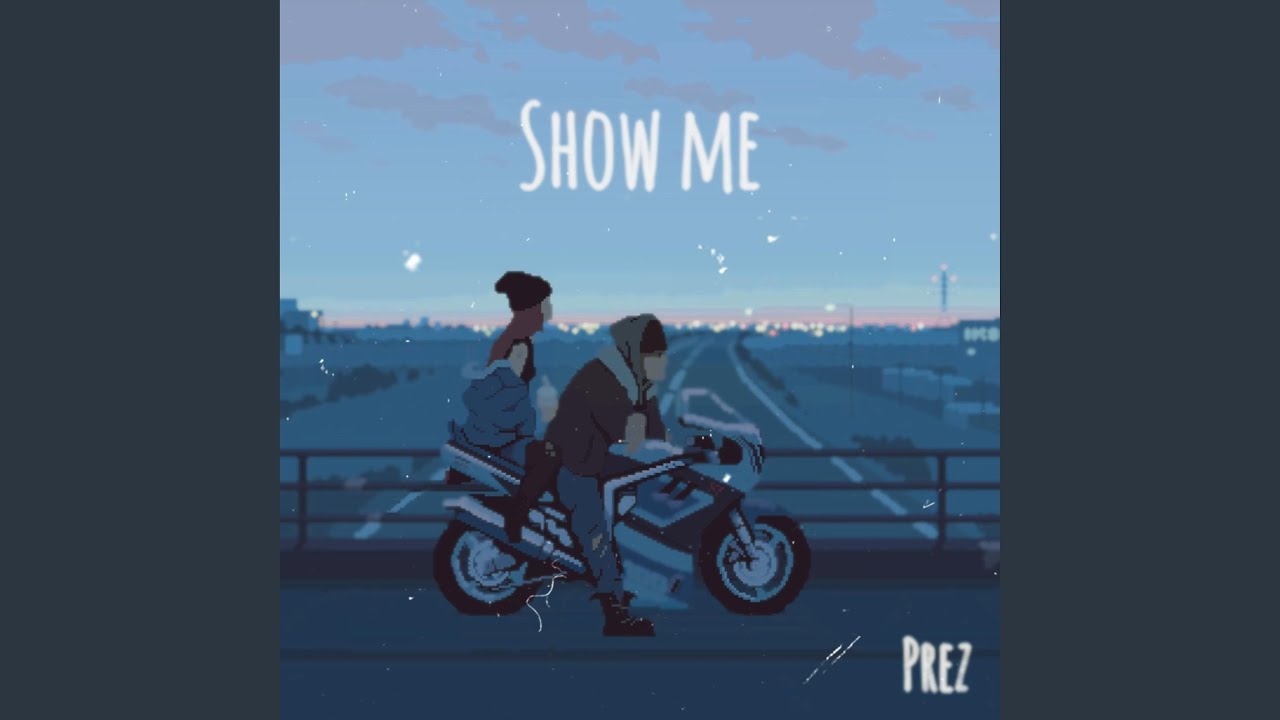 Show Me - YouTube