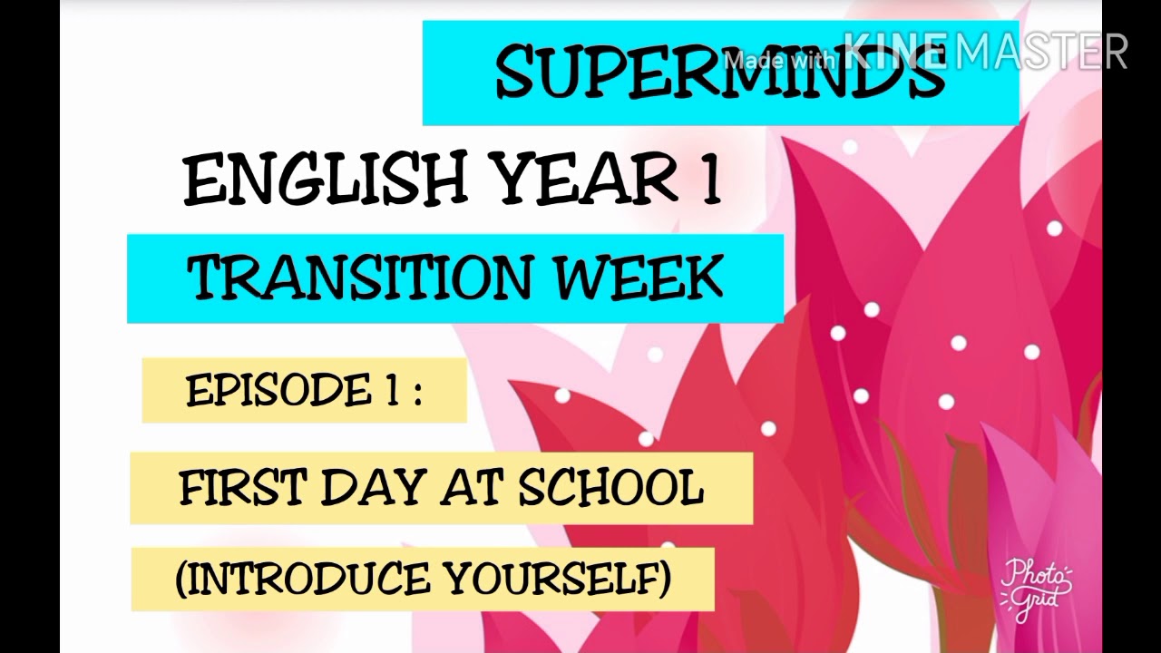 English Year 1 : Transition Week First day at school (Introduce ...