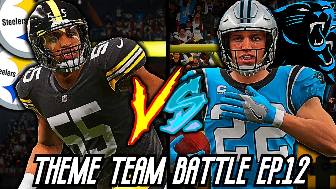 THE BEST STEELERS THEME TEAM VS THE BEST PANTHERS THEME TEAM IN MADDEN ...