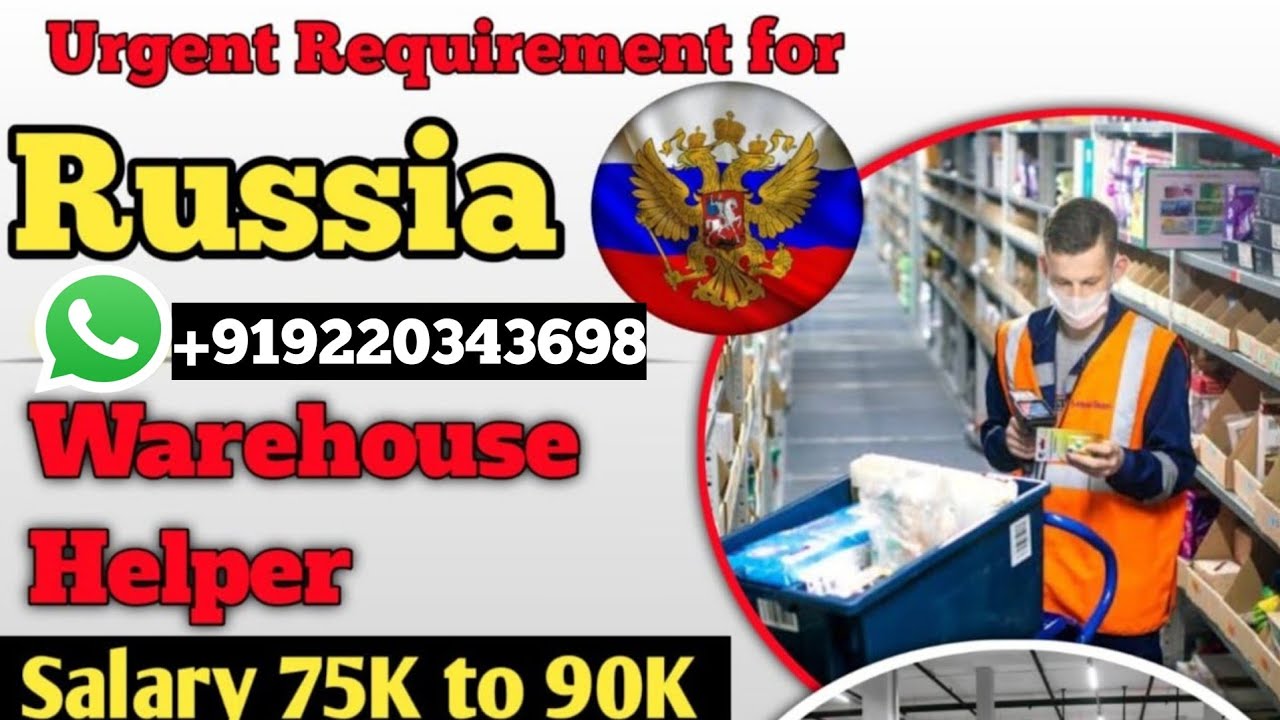 How to apply russia 🇷🇺 work visa! Russia wherehouse jobs in russia ...