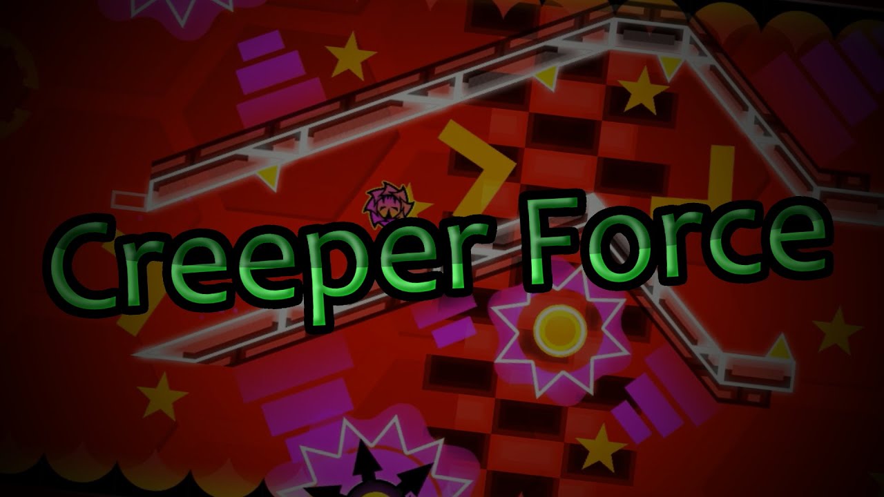 Creeper Force by CreeperMLK - (Insane Demon) - Geometry Dash - YouTube