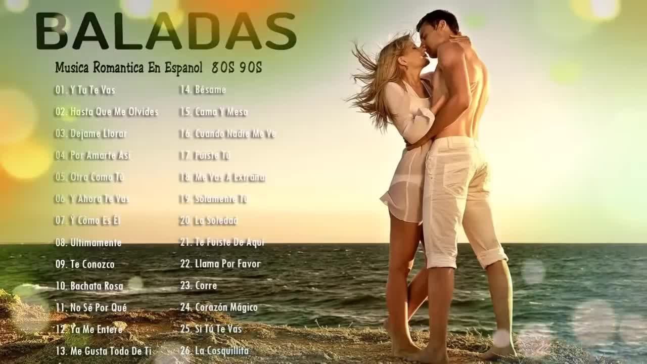 LAS 50 MEJORES EXITOS BALADAS EN ESPAÑOL MUSICA ROMANTICAS INOLVIDABLES DE 80S 90S MIX EXITOS ...