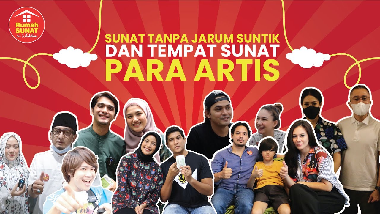 SUNAT TANPA JARUM SUNTIK DAN TEMPAT SUNAT PARA ARTIS - YouTube