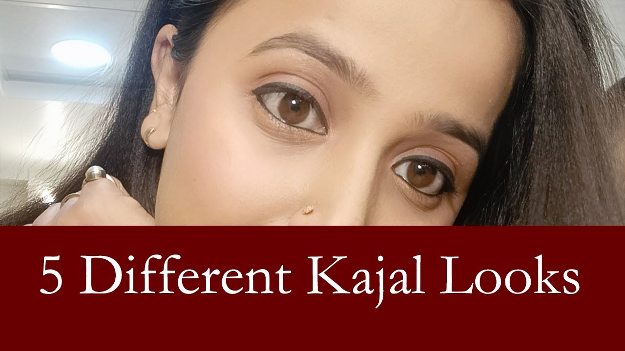 5 DIFFERENT KAJAL LOOKS | HOW TO APPLY KAJAL - YouTube