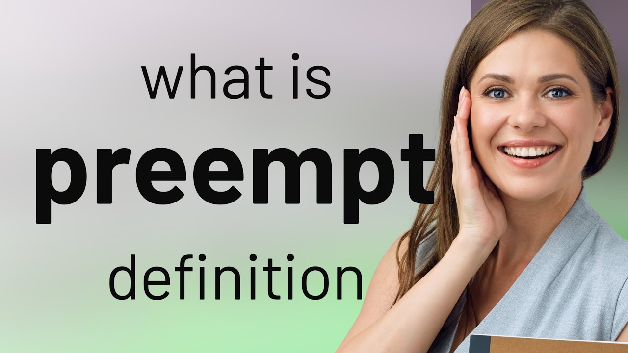 Preempt Meaning Of Preempt Youtube
