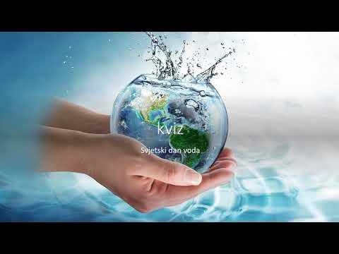 Svjetski dan voda - kviz. Andrijana Tomović, Jovana Vidić, Elda Fetić IV-1 - YouTube