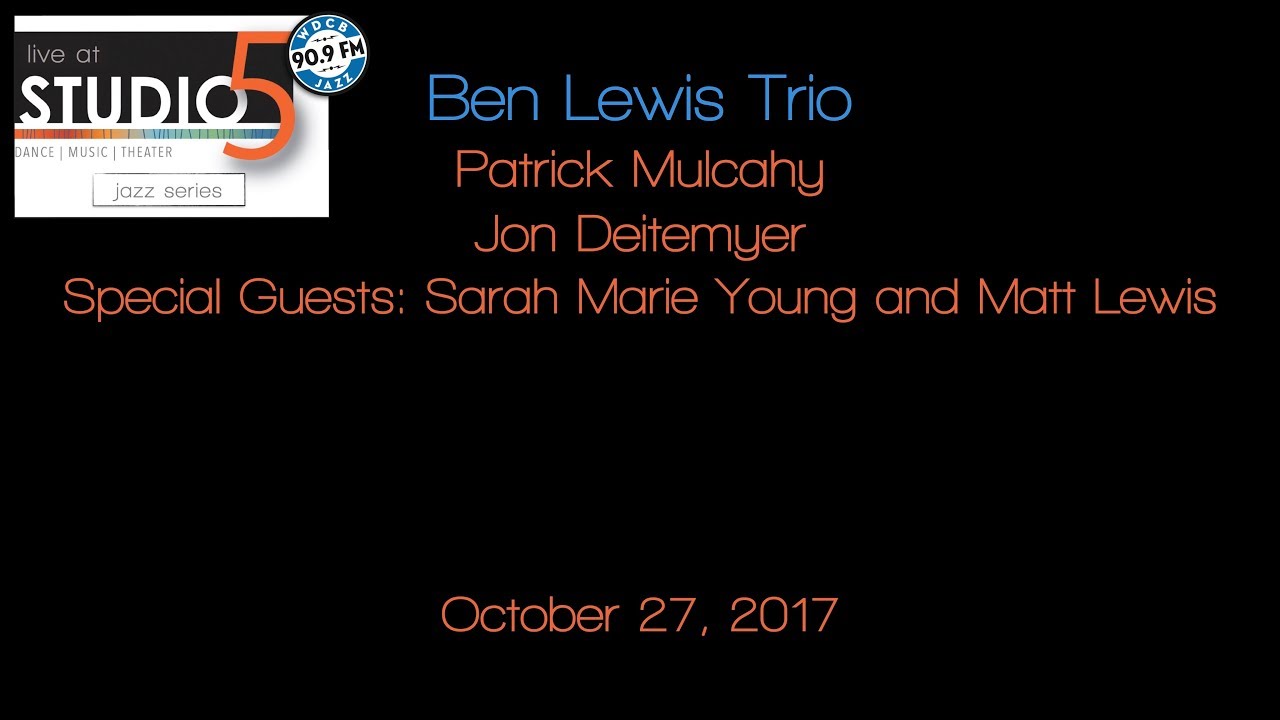 Live at Studio5: The Ben Lewis Trio 10-27-17 - YouTube