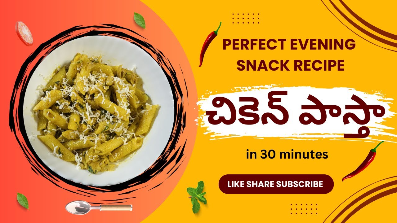 Chicken Pasta || Perfect Evening Snack Recipe in 30 Min || @AshaRaj123 ...