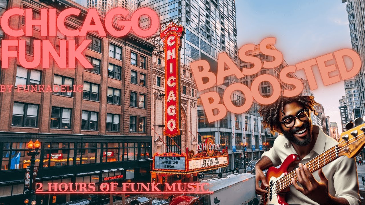 Non-Stop Chicago Funk | 2 Hours of Bass-Boosted Grooves for an ...