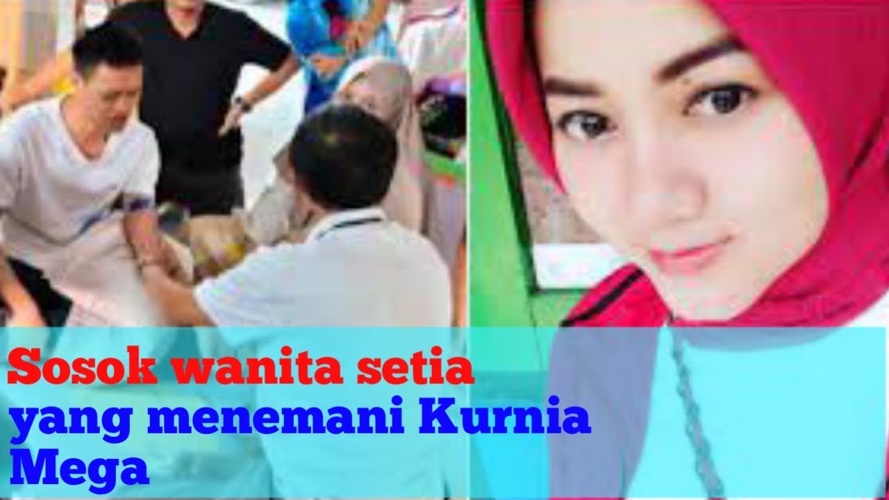 Sosok wanita setia yang menemani Kurnia Mega - YouTube