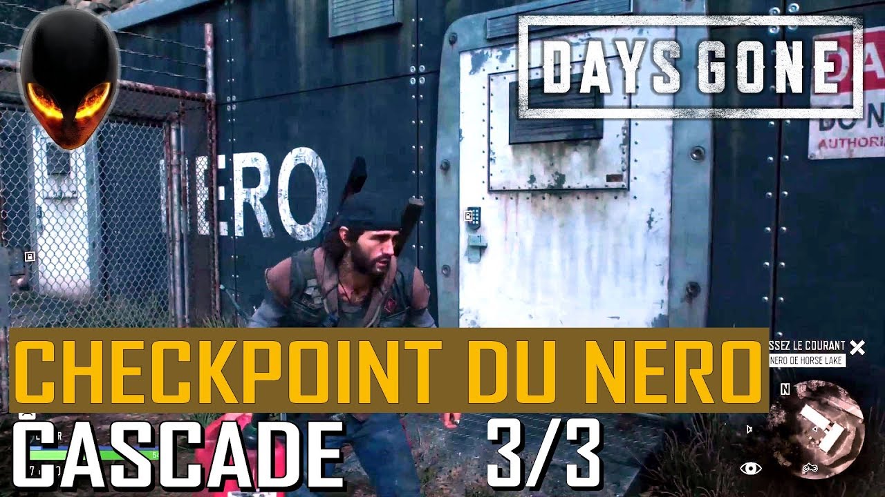 DAYS GONE Checkpoint du Nero - CASCADE 3/3 - YouTube