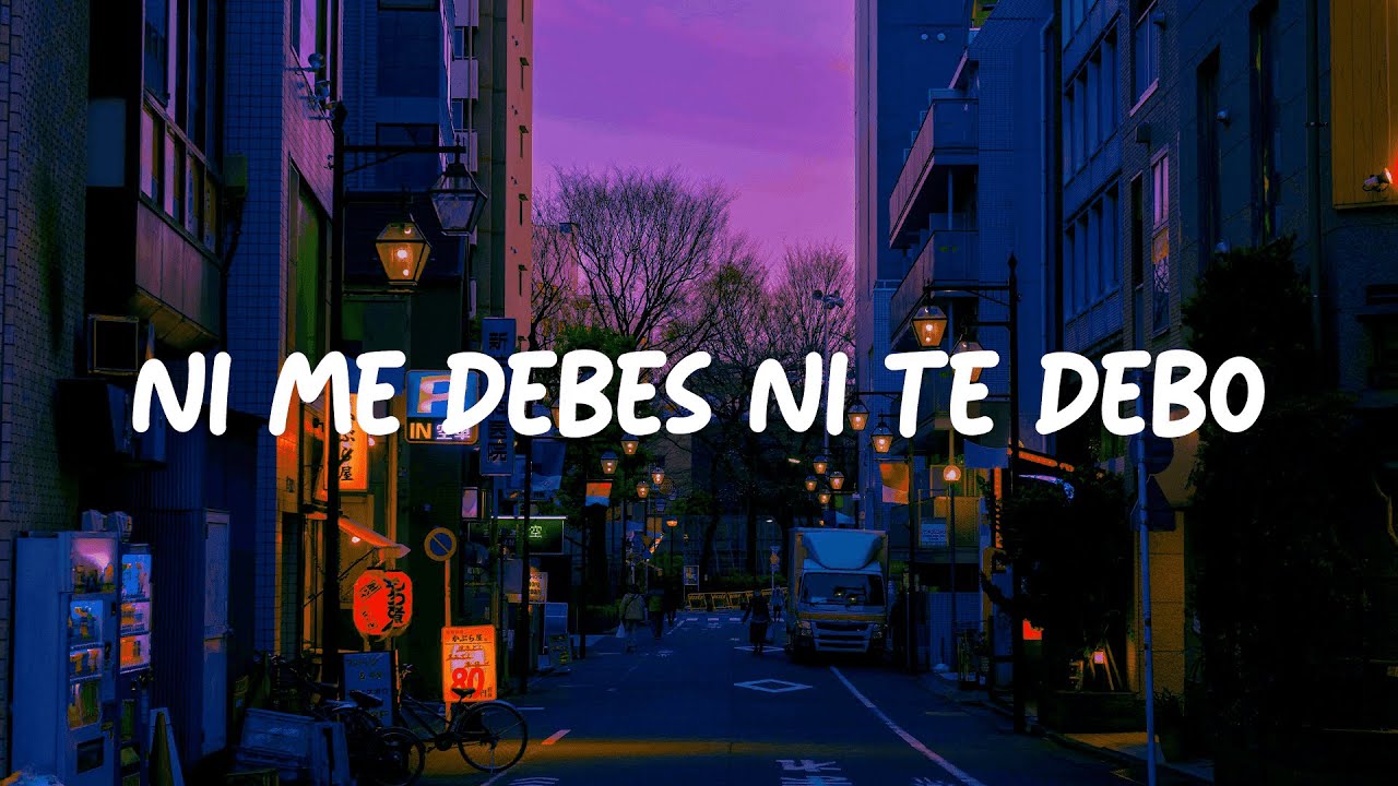 Carin León x Camilo - Ni Me Debes, Ni Te Debo (LETRA/LYRIC) - YouTube