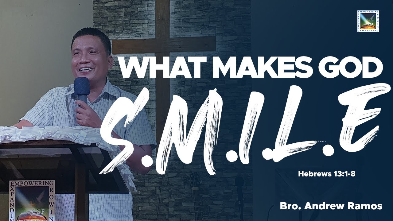 What Makes God S.M.I.L.E. | Bro. Andrew Ramos (November 20, 2022) - YouTube