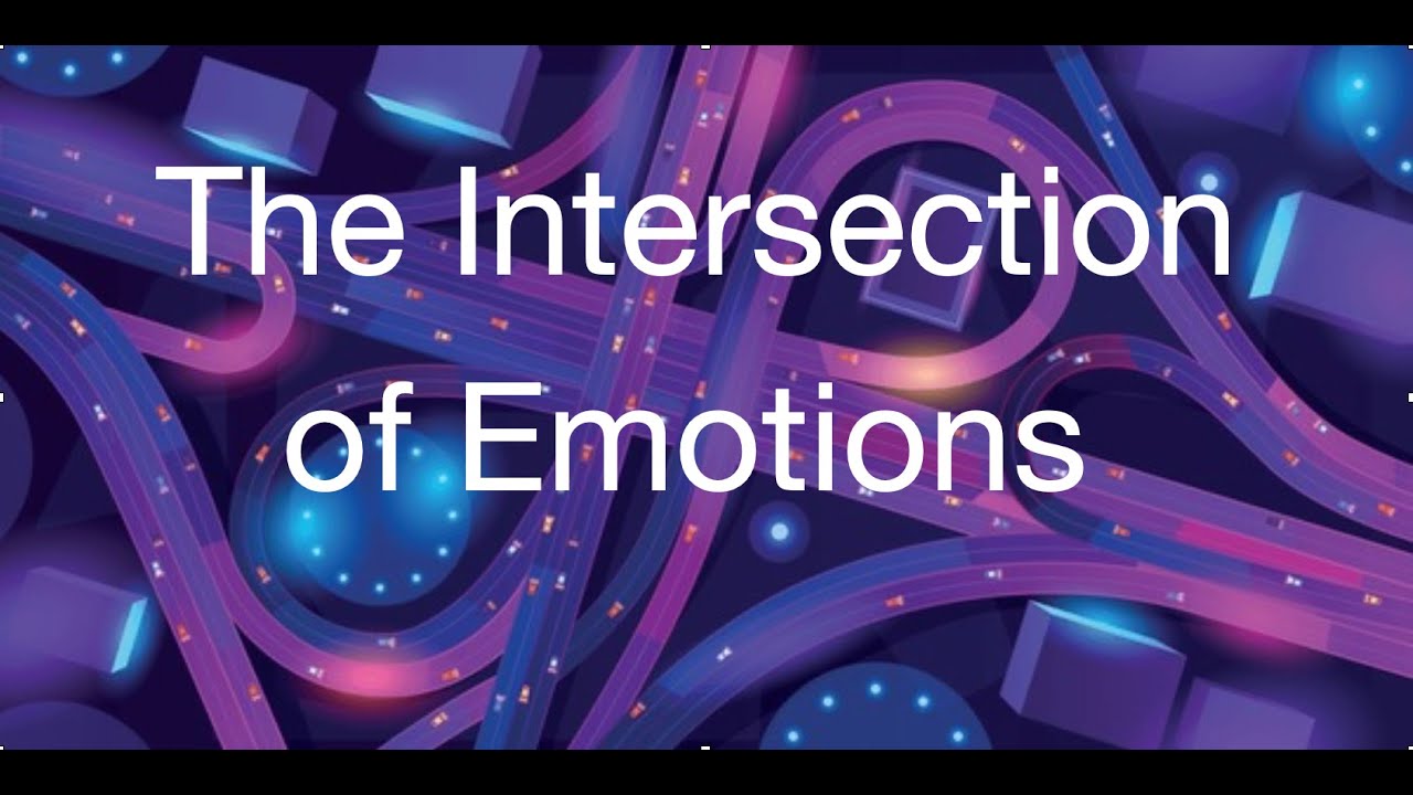 lesson 18 The intersection of emotions - YouTube