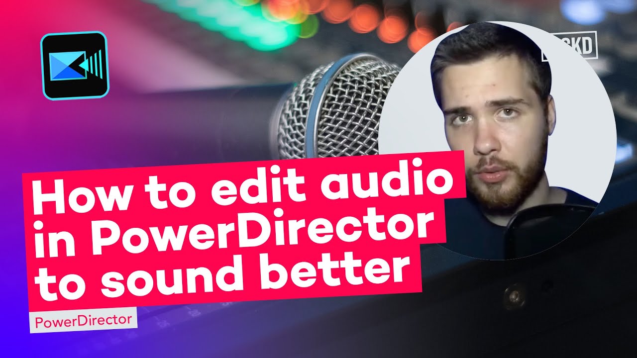 How to edit audio in powerdirector to sound better | Lickd Tutorials ...