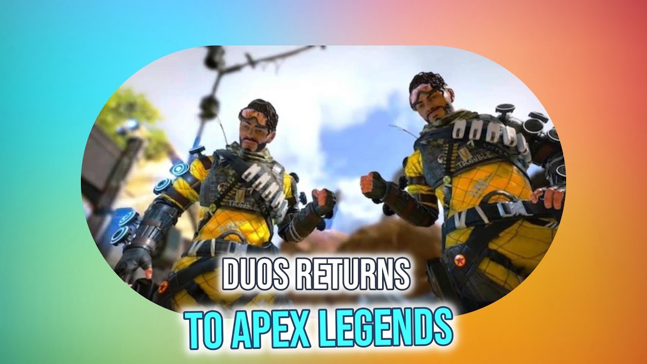 APEX LEGENDS DUOS RETURNS: Season 21's Longest Wait Ends! - YouTube