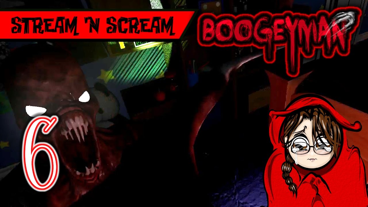 NOPE. (Night 5) - Stream N' Scream: Boogeyman Part 6 - Let's Play ...