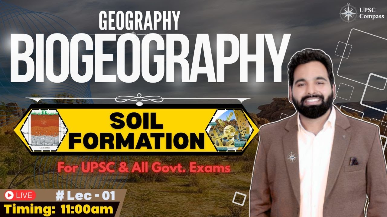 Soil Formation | Geography For UPSC | Geography | Gaurav Sir | UPSC ...
