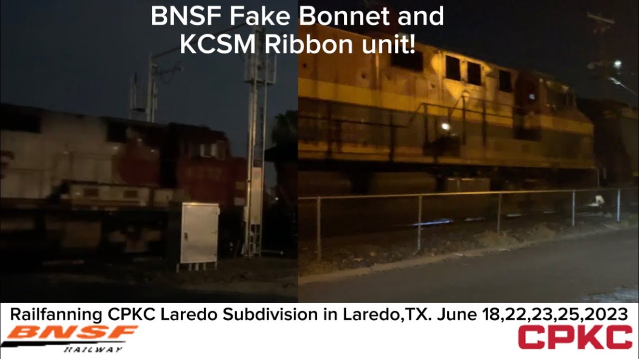 Railfanning 4 Trains in CPKC Laredo Subdivision in Laredo,TX ft BNSF ...