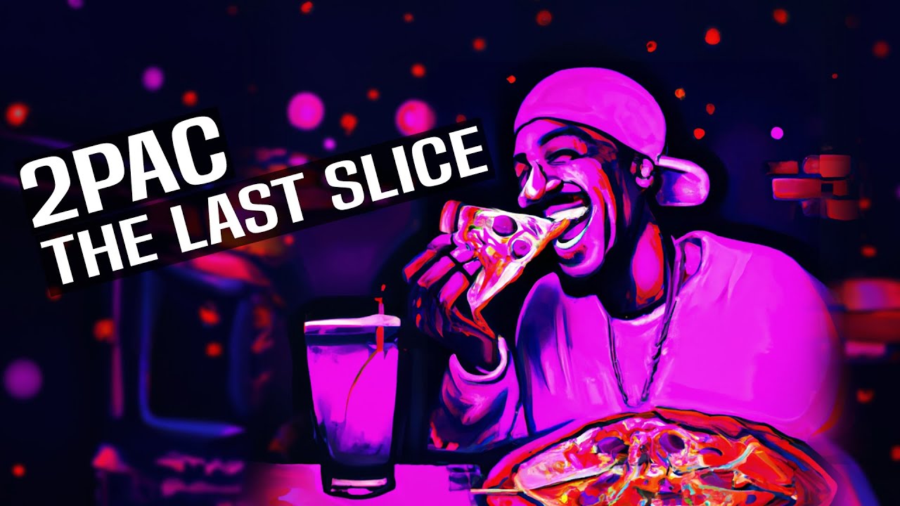 [AI Music] 2Pac takes the last slice of pizza! - YouTube Music