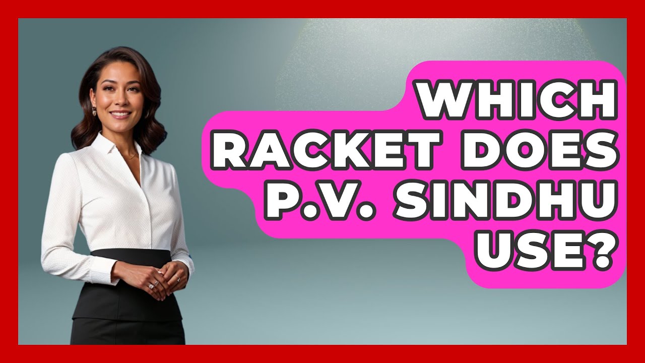 Which Racket Does P.V. Sindhu Use? - The Racket Xpert - YouTube