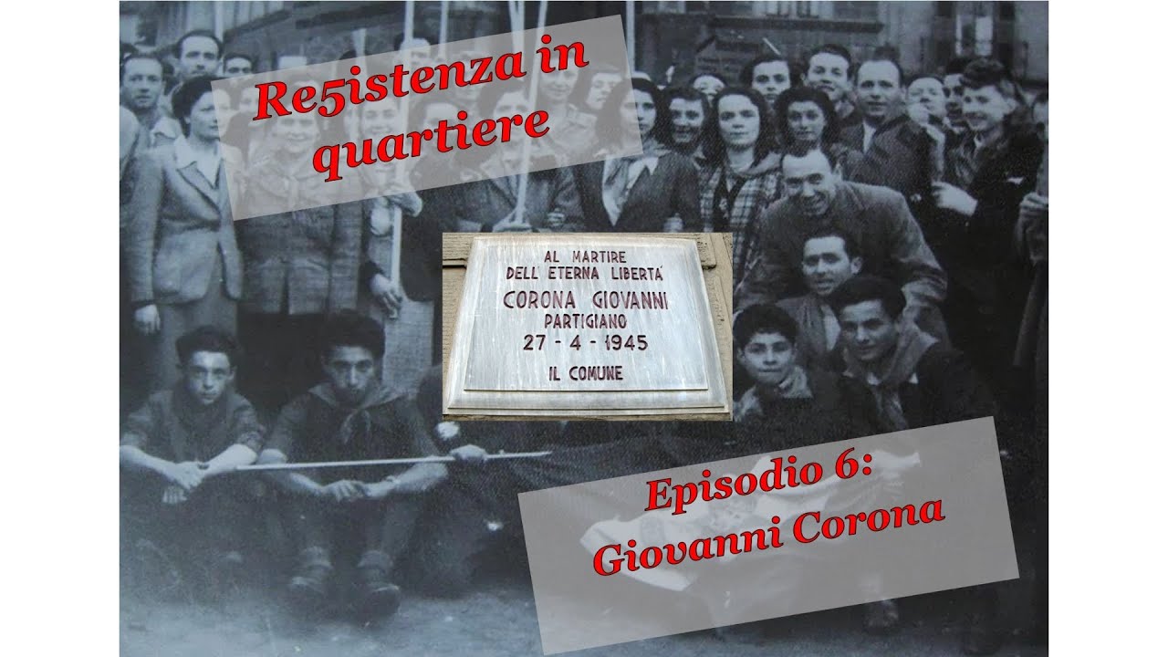 Re5istenza in quartiere: episodio 6- Giovanni Corona - YouTube