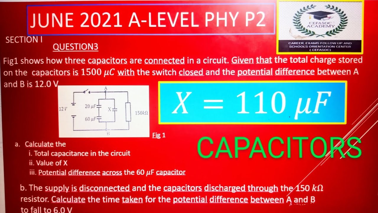 💥. CAPACITOR. June 2021 A-level Phy p2 - YouTube