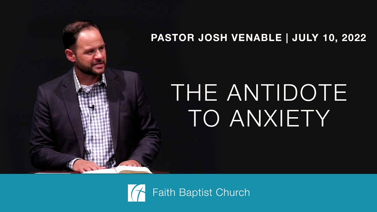 The Antidote to Anxiety | Josh Venable - YouTube